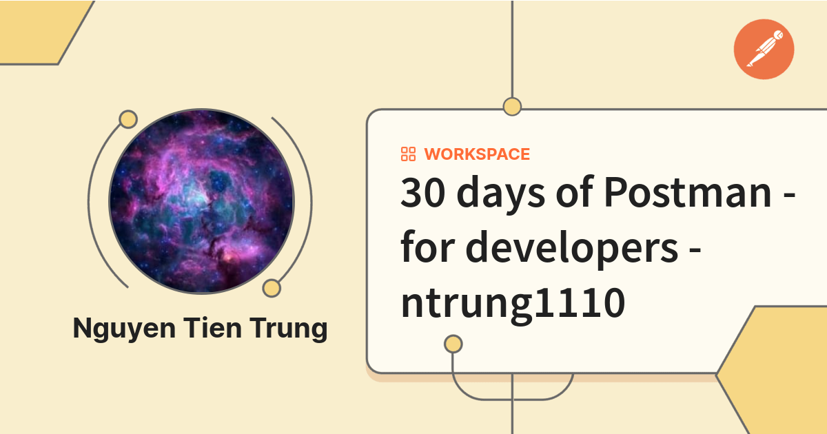 30 Days Of Postman For Developers Ntrung1110 Postman Api Network